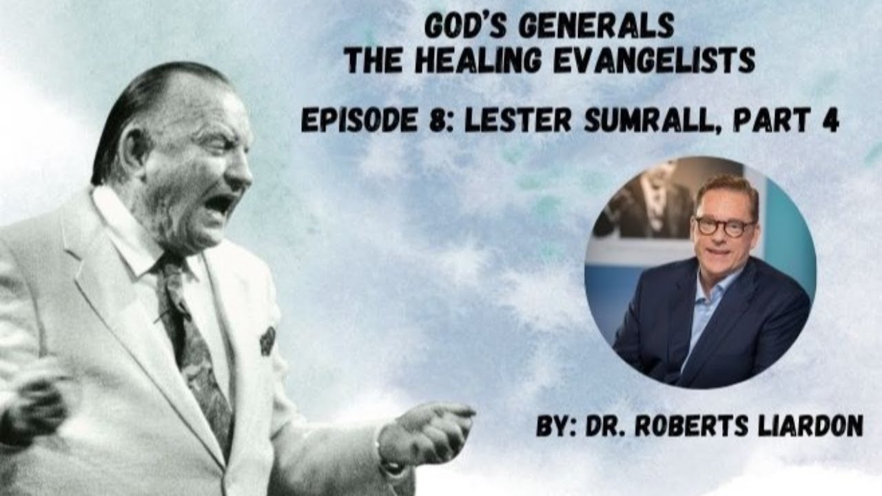 8. The Healing Evangelists: Lester Sumrall, Part 4 - YouTube