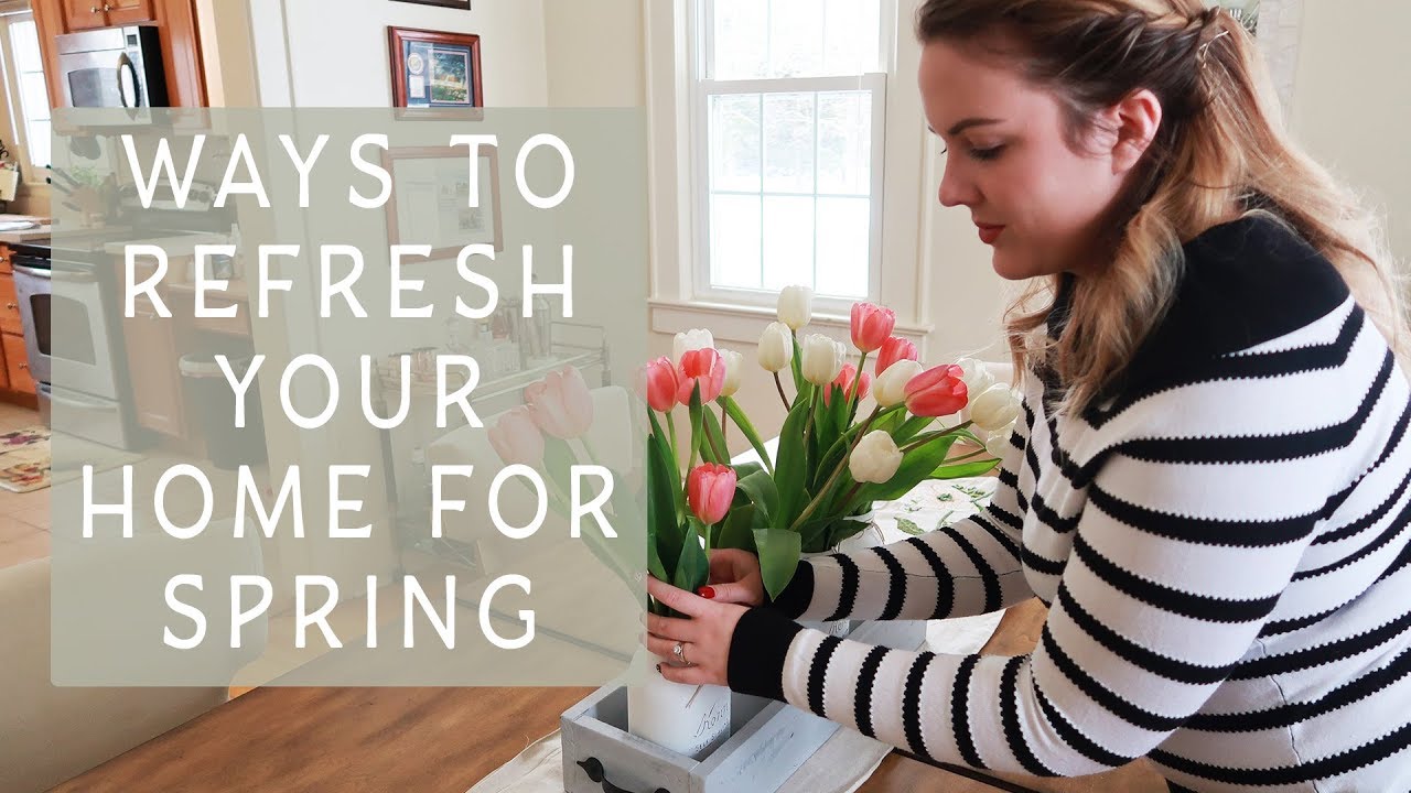 HOW TO REFRESH YOUR HOME FOR SPRING | 8 easy tips | Simple and ...