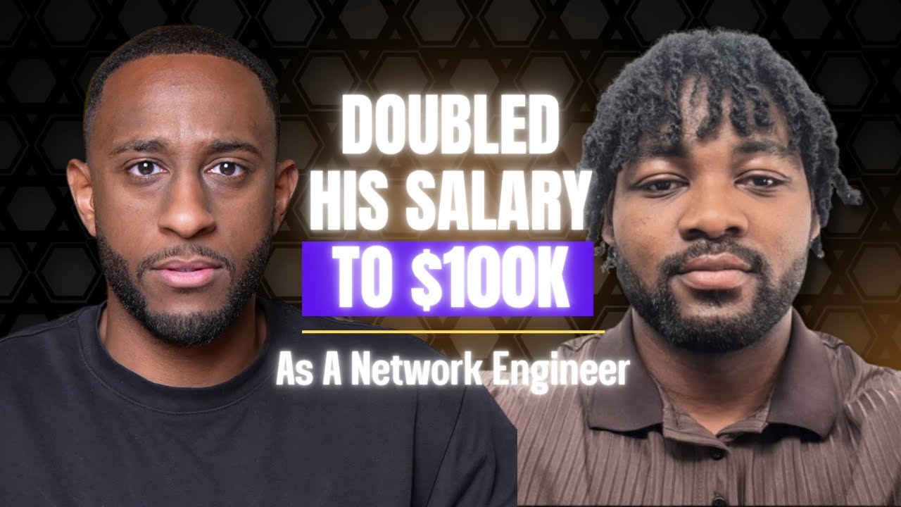 How he Landed 2 Offers And Doubled His Salary to $100k as a Network ...