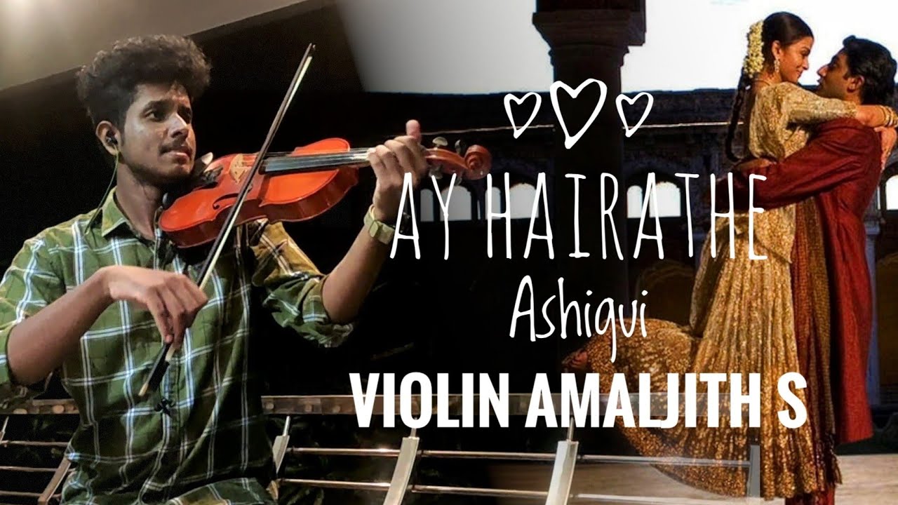 Ay Hairathe Ashiqui | Guru | A R Rahman | Violin 🎻 Amaljith S - YouTube