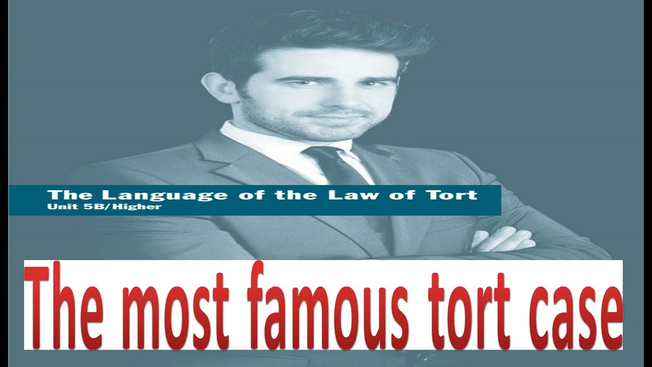 The Most Famous Tort Case YouTube the-most-famous-tort-case-youtube