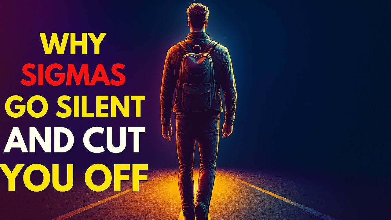 Why Sigma Male Suddenly Cut You OFF (The Harsh Truth) - YouTube