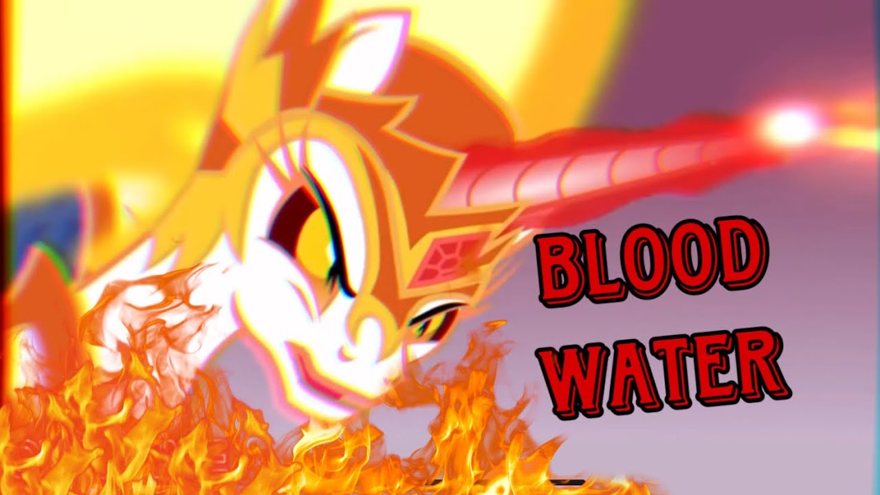 「PMV」DAYBREAKER MLP!BLOOD WATER! - YouTube