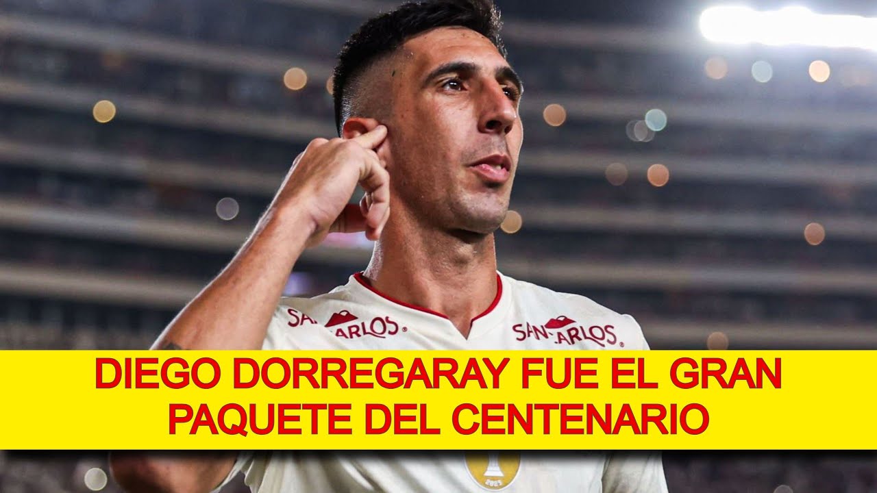 DIEGO DORREGARAY FUE EL GRAN PAQUETE DEL CENTENARIO - YouTube