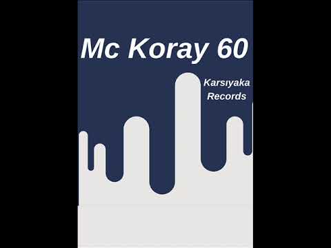 Mc Koray 60 Ft Karargah Style - Seni Sevdiğim Kadar