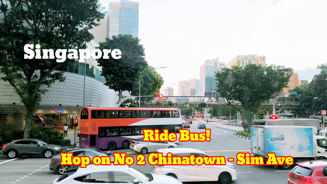 Bus Ride || Hop In Bus No 2 From Chinatown To SIM Ave #travel - YouTube