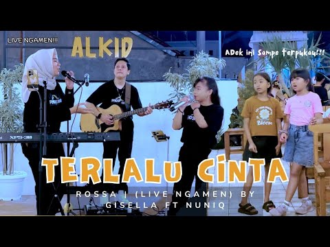 PENGAMEN VIRAL BAWAIN TERLALU CINTA - ROSSA | (LIVE NGAMEN) BY GISELLA FT. NUNIQ