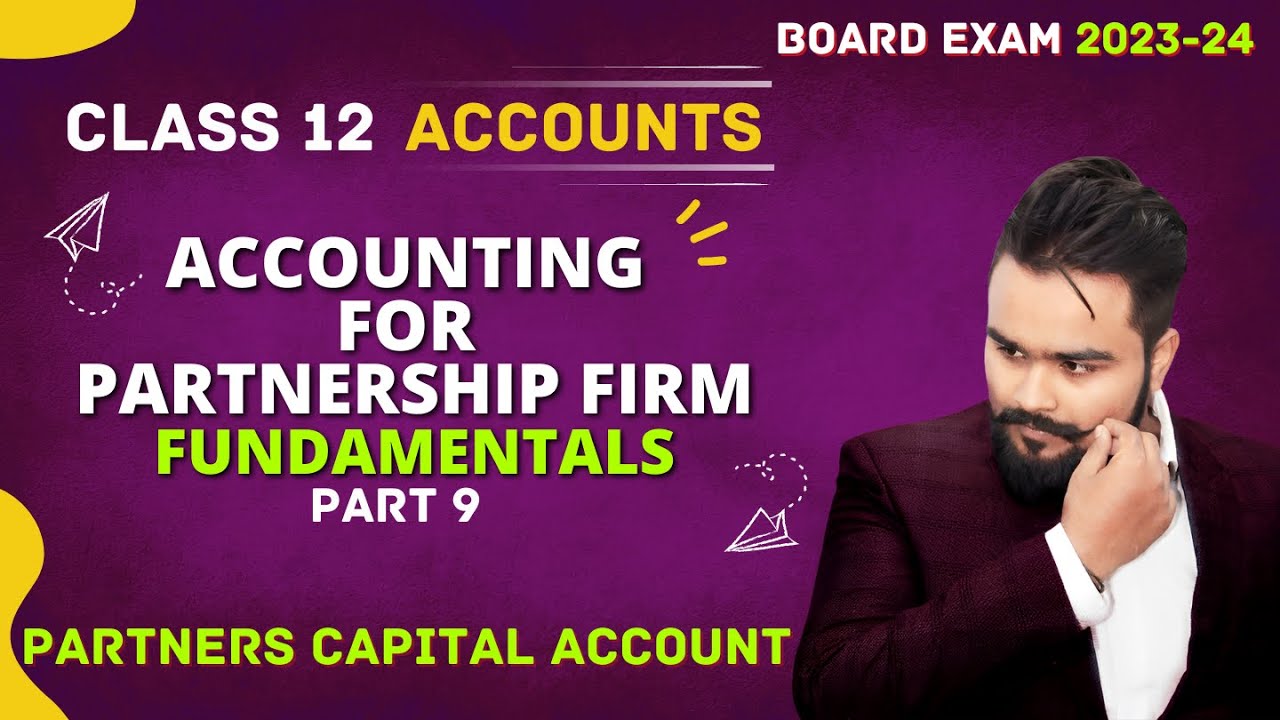 Accounting for Partnership firm class 12 | fundamentals | Partners ...