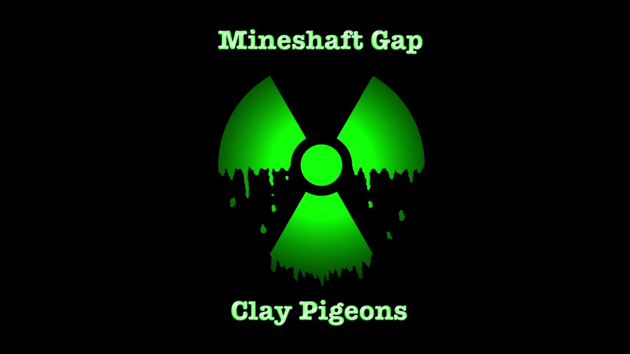 Mineshaft Gap - Clay Pigeons - YouTube