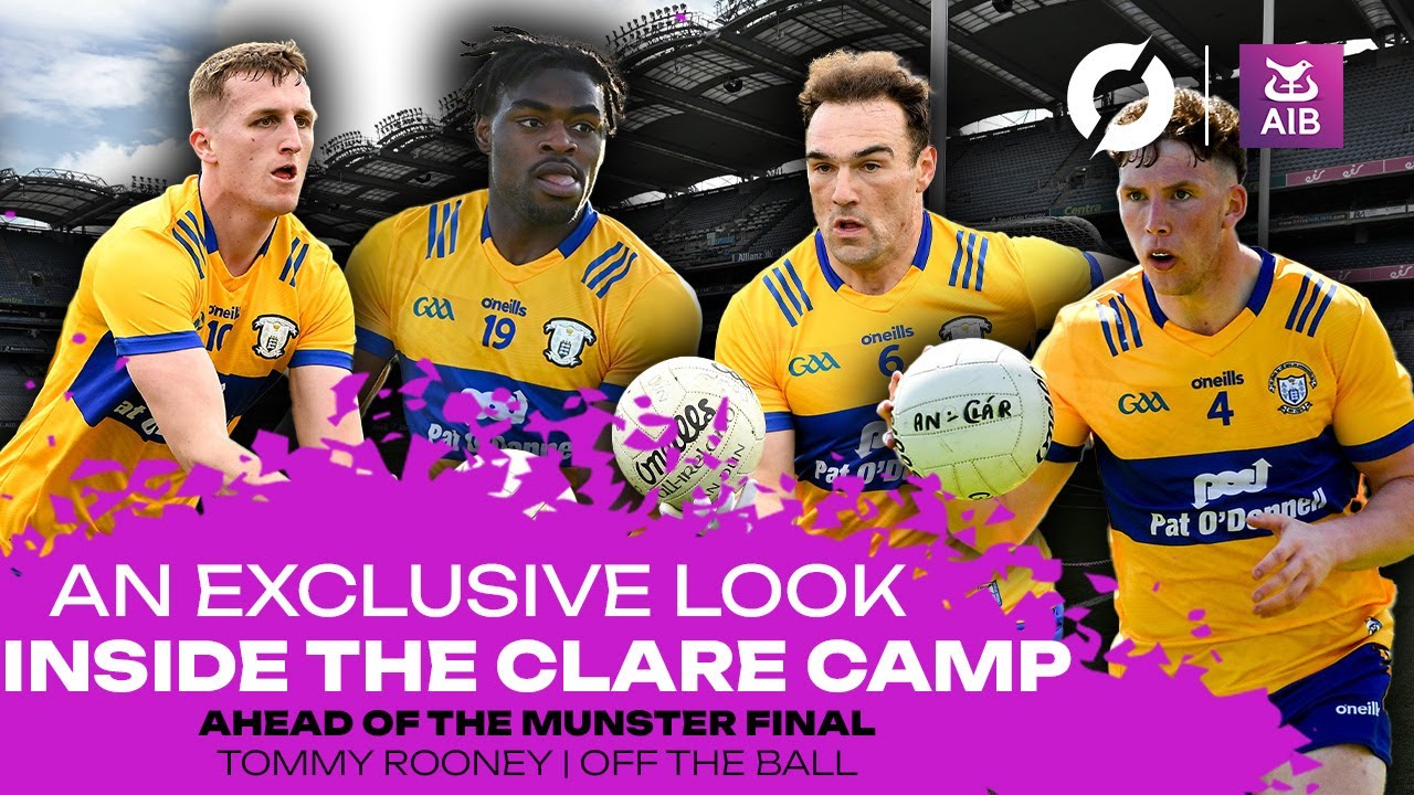 Inside Clare Football: an exclusive look behind the scenes ahead of ...