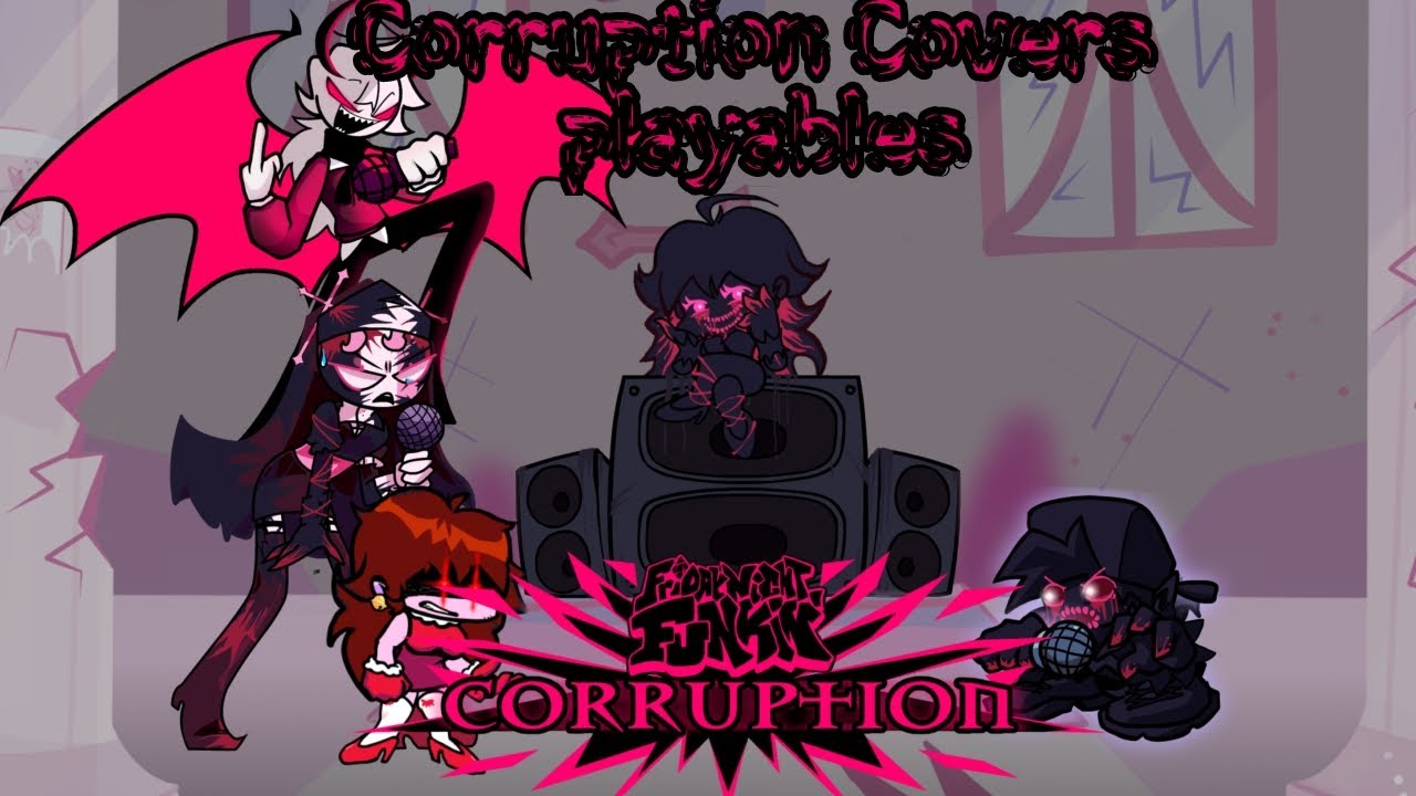 FNF CORRUPTION. CORRUPTION COVERS beta 1 Download - YouTube