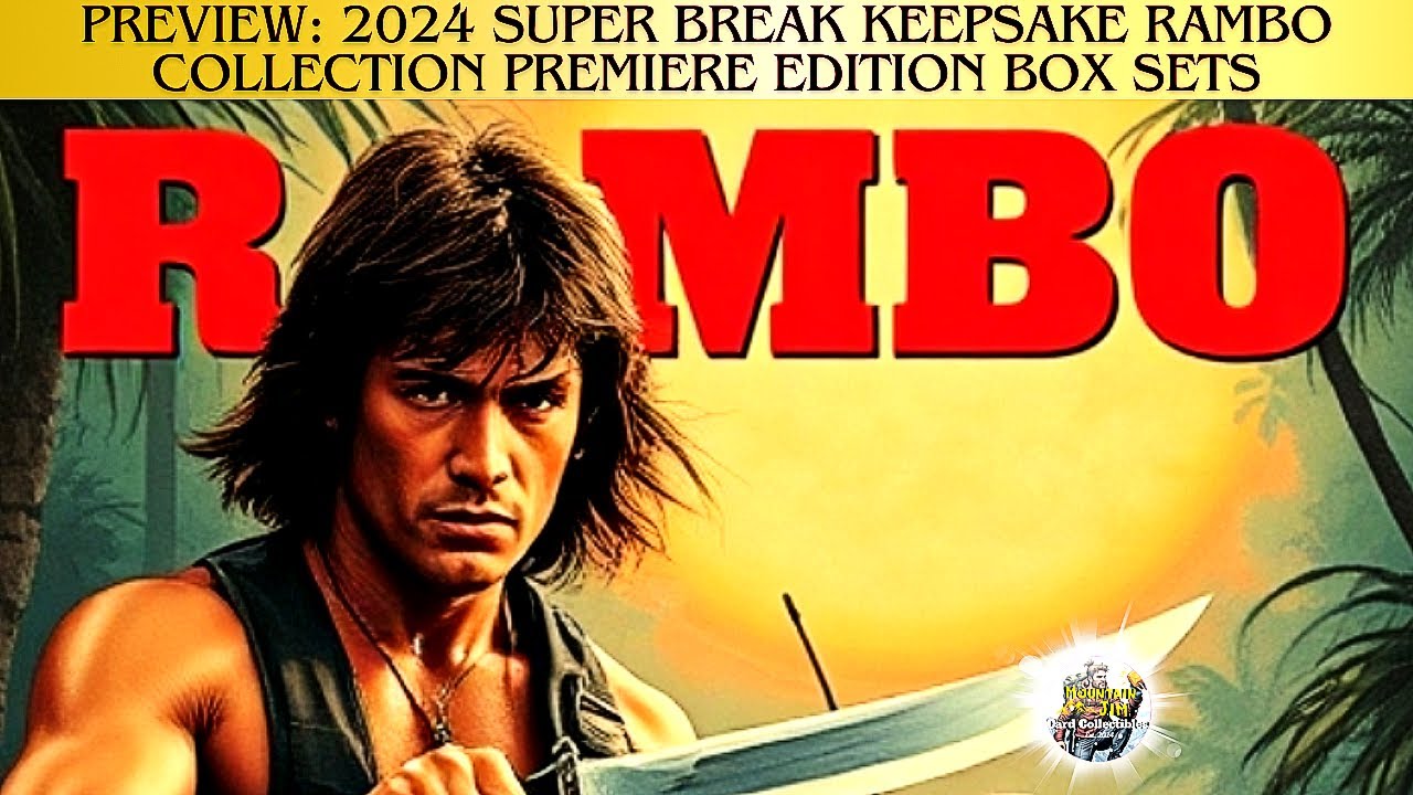 Preview: 2024 Super Break Keepsake Rambo Collection Premiere Edition ...