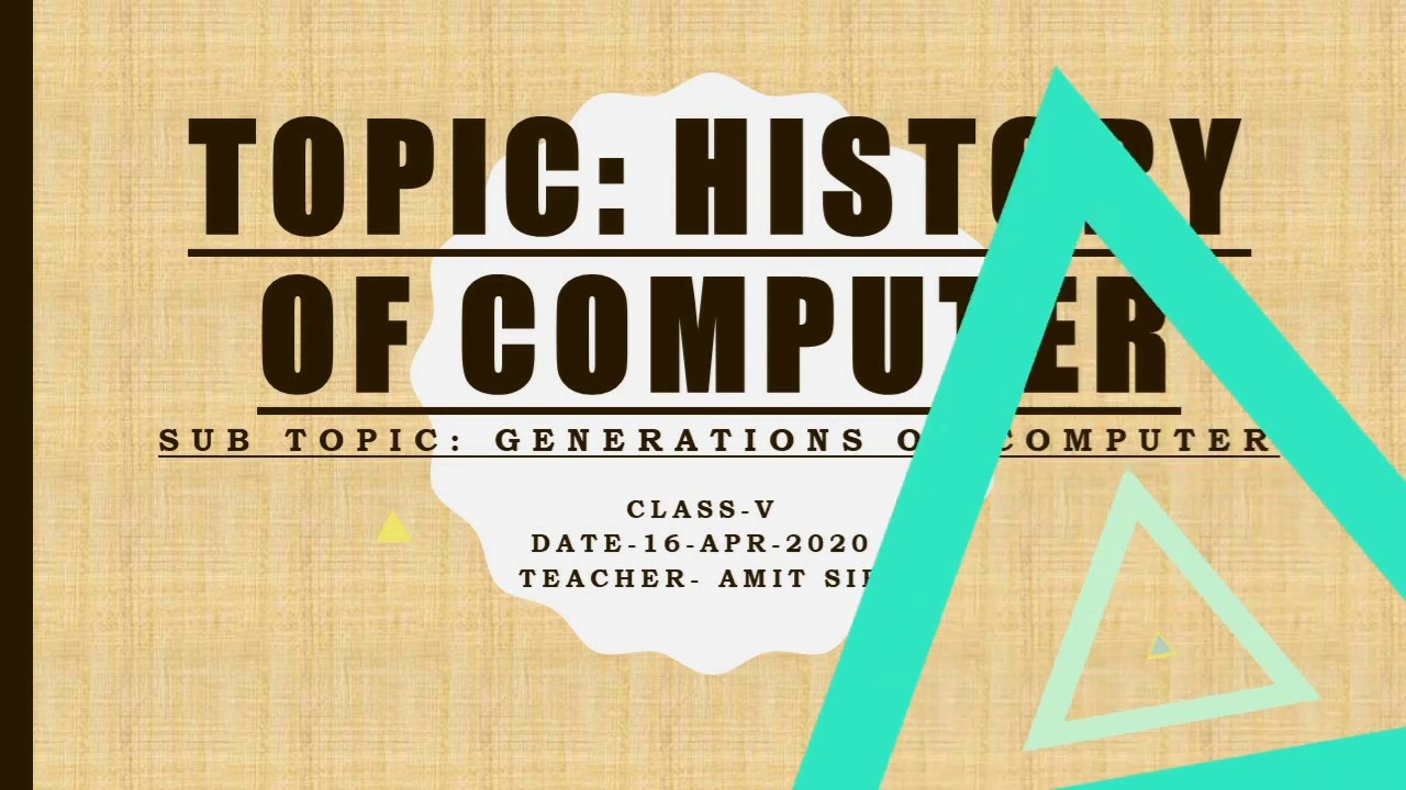 GENERATIONS OF COMPUTERS - CLASS -5 - PART 2 - YouTube