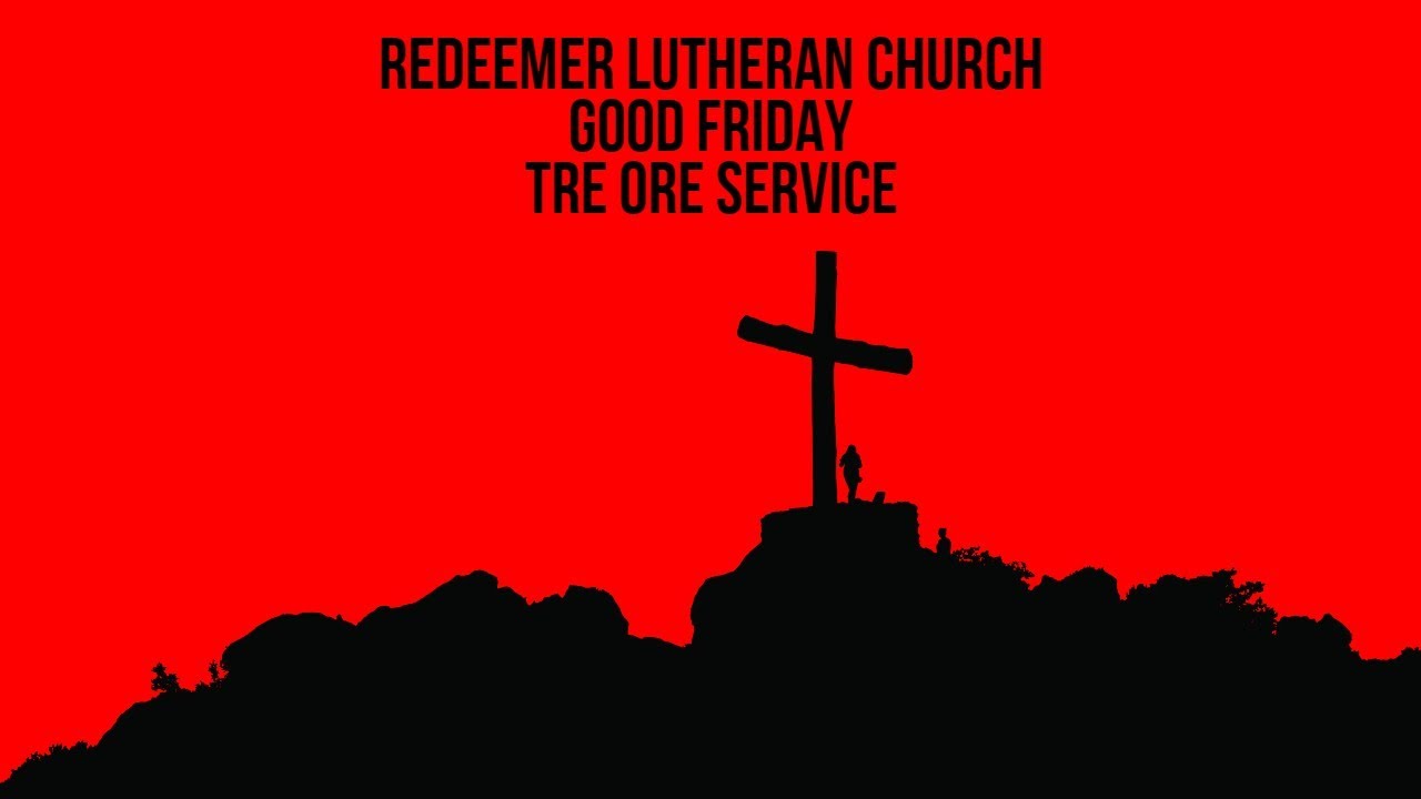 April 15, 2022 - Good Friday Tre Ore Service - YouTube