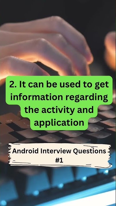 What Is Context In Android Android Interview Interviewtips Interviewquestions Youtube