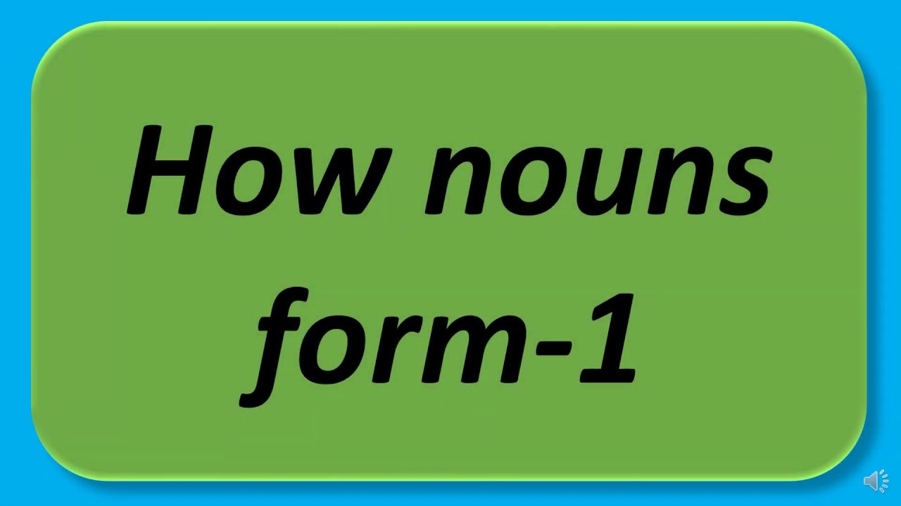 Noun Formation 1 YouTube noun-formation-1-youtube