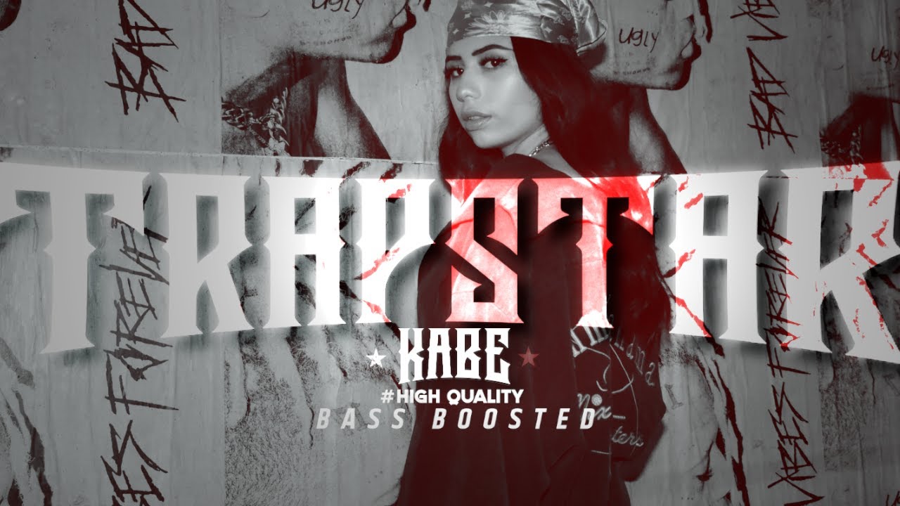 Kabe - TRAPSTAR (Bass Boosted) #highquality - YouTube