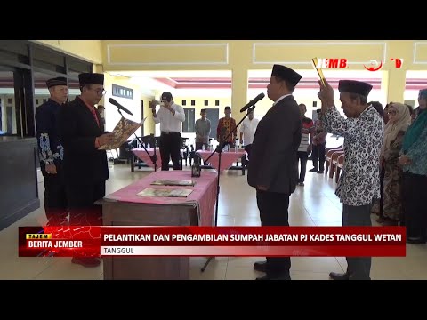 PELANTIKAN DAN PENGAMBILAN SUMPAH JABATAN PJ KADES TANGGUL WETAN