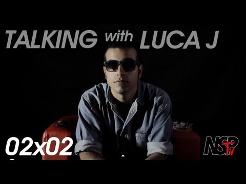NSP TV - 02x02 - TALKING WITH LUCA J - YouTube