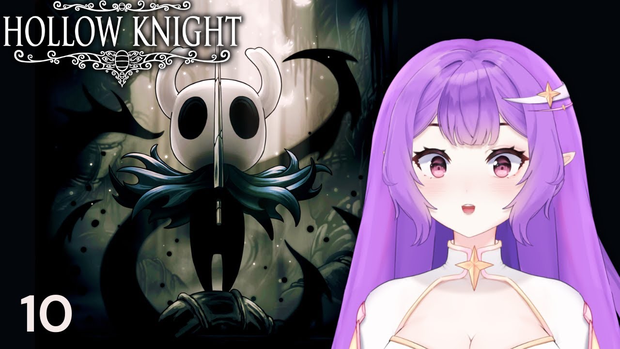 【VTUBER LIVE】 FIRST PLAYTHROUGH HOLLOW KNIGHT Part 10 - YouTube