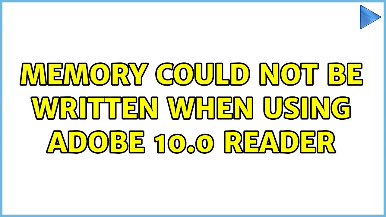 Memory could not be written when using Adobe 10.0 reader - YouTube