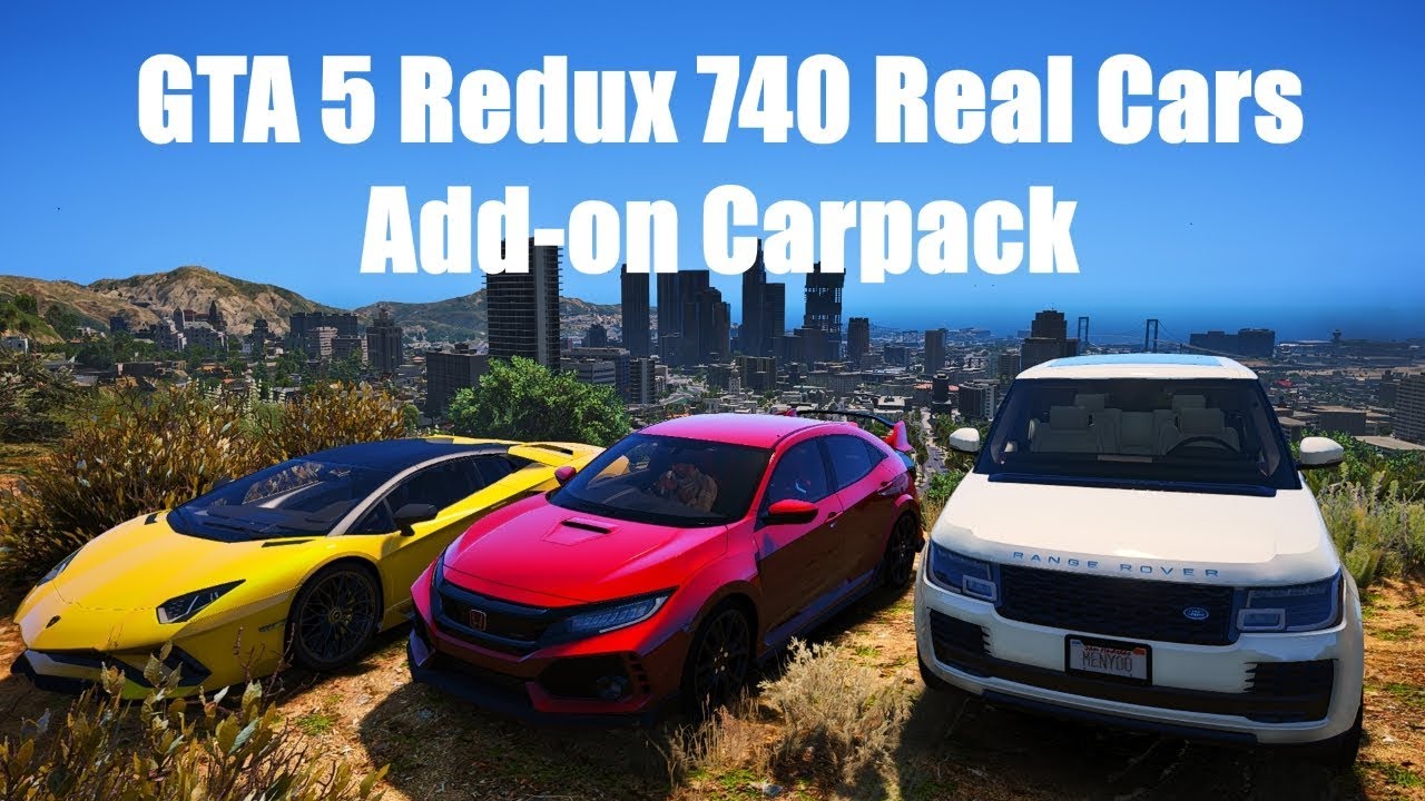 GTA 5 Redux 740 Real Cars Add-on Carpack - YouTube