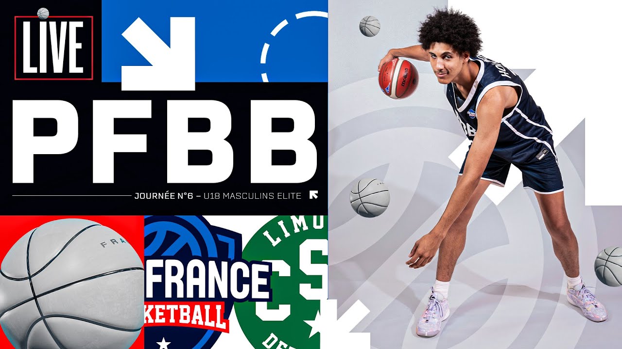 [LIVE Pôle France BasketBall] U18 Masculins Elite PFBB 🆚 CSP Limoges ...