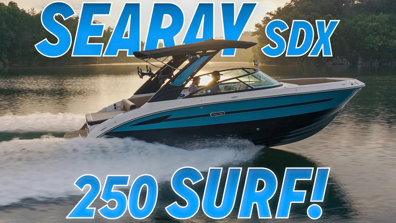 Sea Ray SDX 250 Surf Walkthrough – Forward-Facing Drive Safety Demo ...