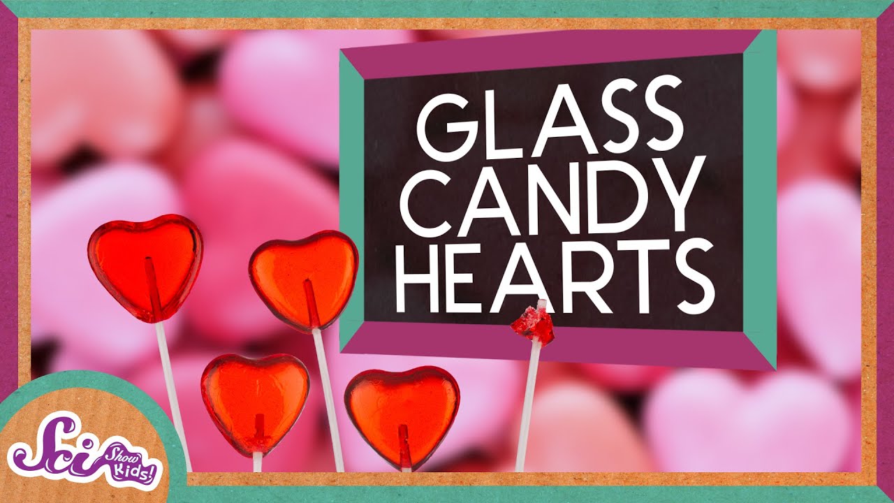 Make Candy Glass Hearts! | A Valentine's Day Activity! | The Science of ...
