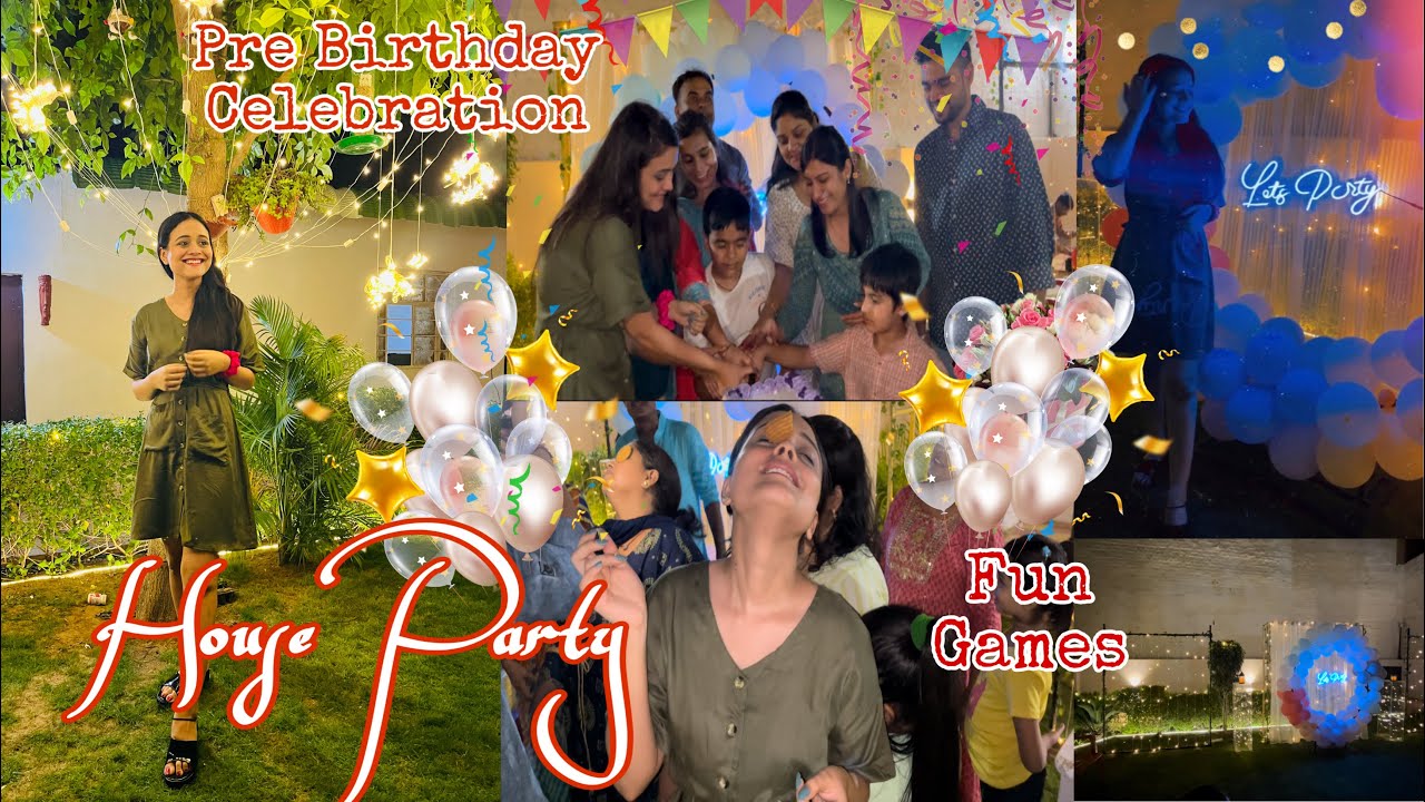 Crazy House Party|Pre B'day Celebration|Games|Dance🎉🎉 - YouTube