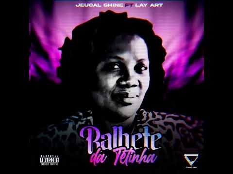 RALHETE DA TETINHA FEAT LAY ART (JEUCALKING)