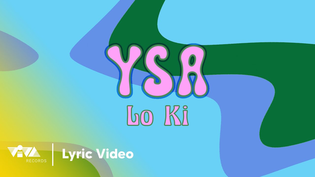 YSA (Year of Issa) - Lo Ki (Official Lyric Video) - YouTube