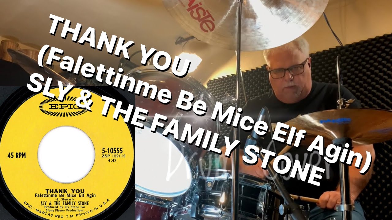 Thank You (Falettinme Be Mice Elf Agin) - Sly and the Family Stone ...