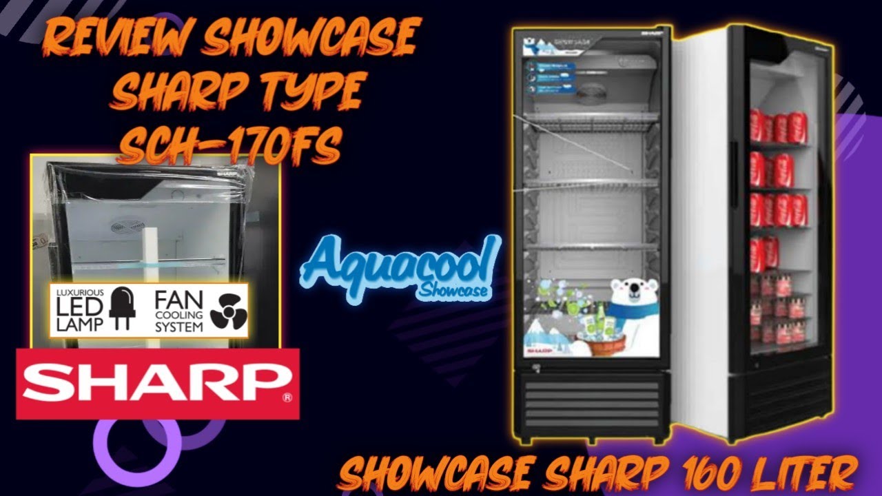Review Showcase Sharp SCH-170FS Dengan Aquacool Series - YouTube