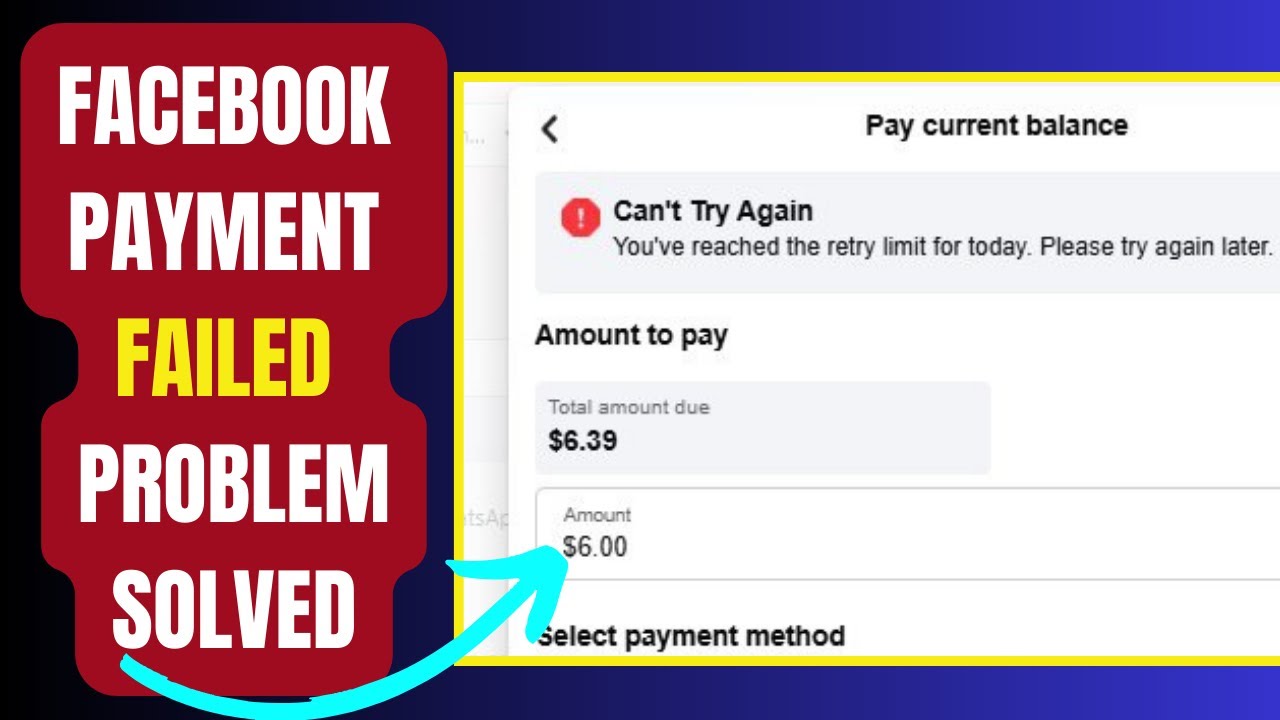 You've reached the retry limit/Facebook payment failed problem solved ...