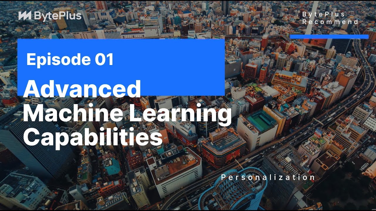Episode 1: Advanced Machine Learning Capabilities - YouTube