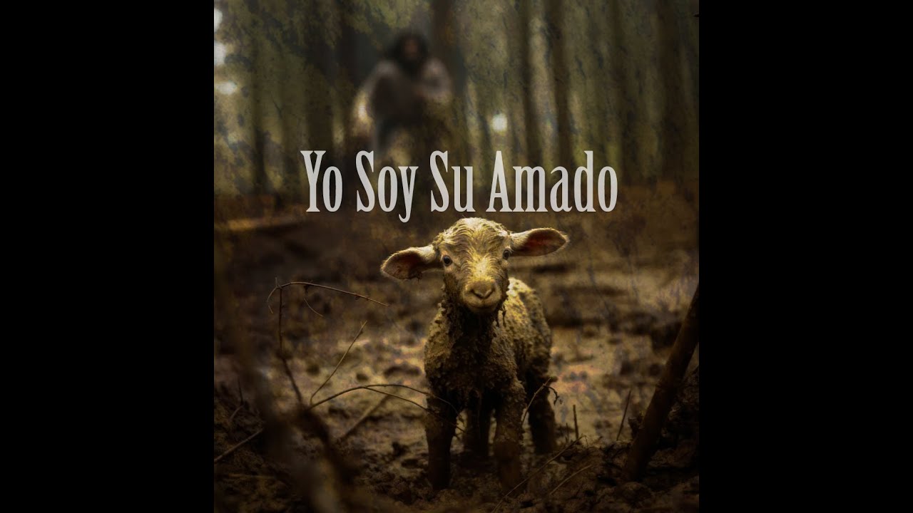 Yo Soy Su Amado (I Am Your Beloved) | Josh Chavarria - YouTube