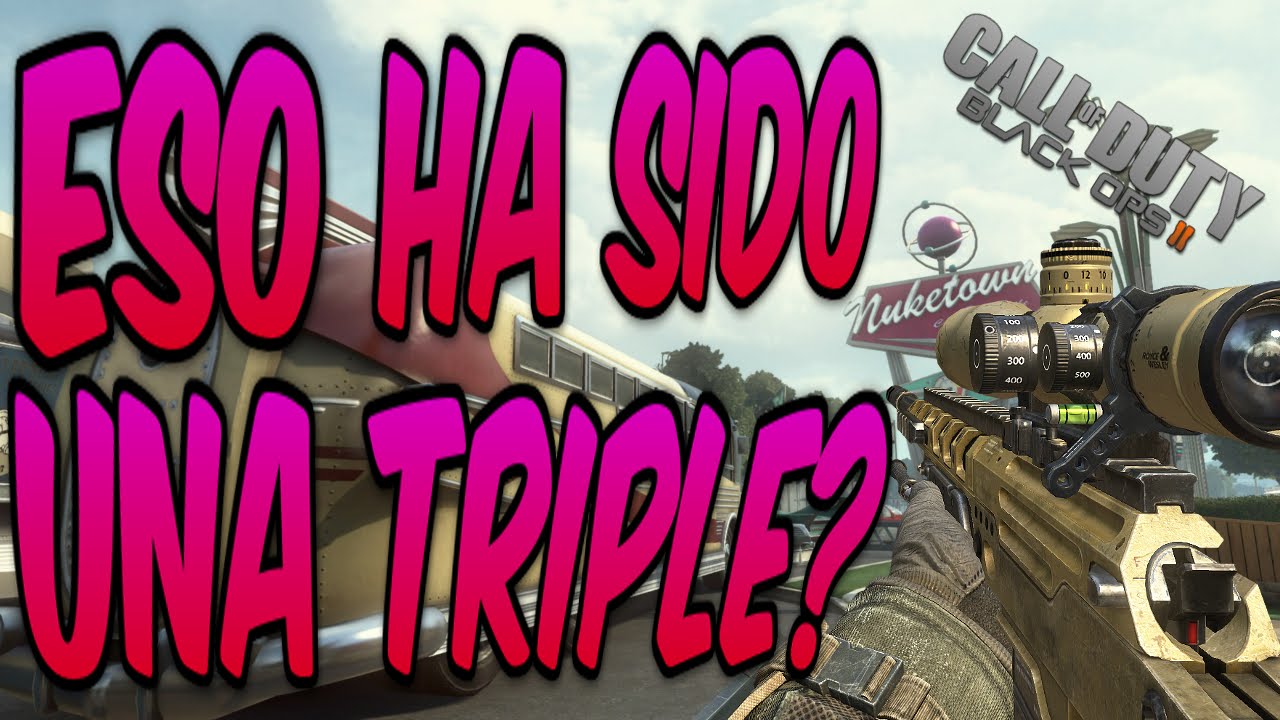 ESO HA SIDO UNA TRIPLE? - COD BLACK OPS II - YouTube