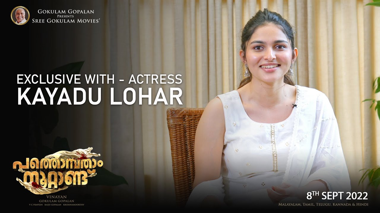 EXCLUSIVE INTERVIEW - Kayadu Lohar | Experience as Nangelli - YouTube