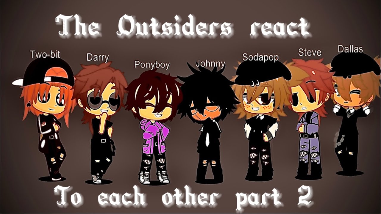 The Outsiders react to each other part 2 ||past outsiders|| My AU - YouTube