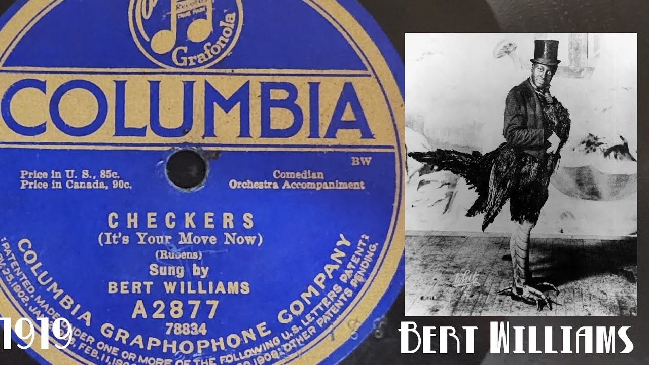 1919 Comedy Music: Checkers (It's Your Move) ~ Bert Williams - Columbia ...