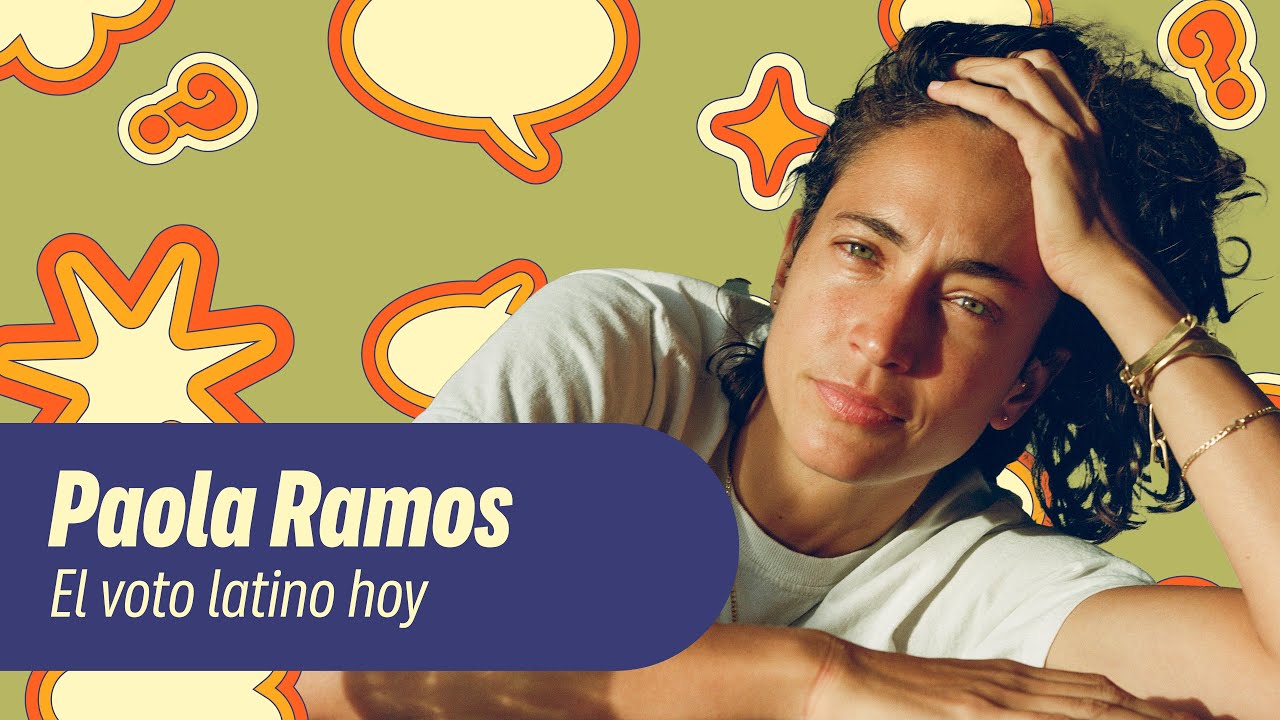 Paola Ramos: El voto latino hoy - YouTube
