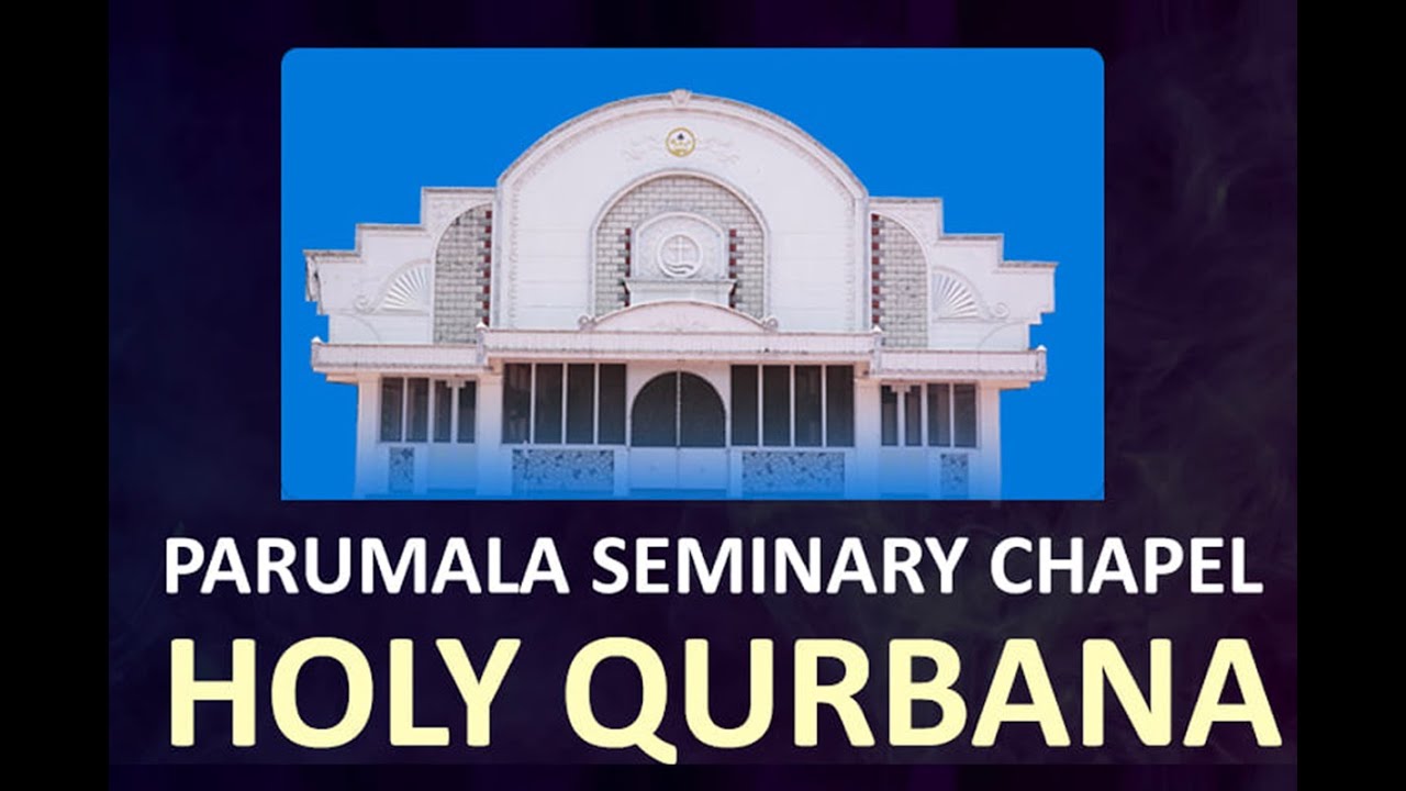 PARUMALA SEMINARY CHAPEL | HOLY QURBANA | LIVE | 03 OCTOBER 2021 - YouTube