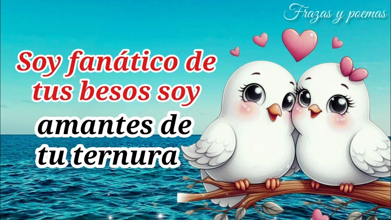 Hola AMOR soy quien TE AMA ️y te desea siempre lo mejor - YouTube