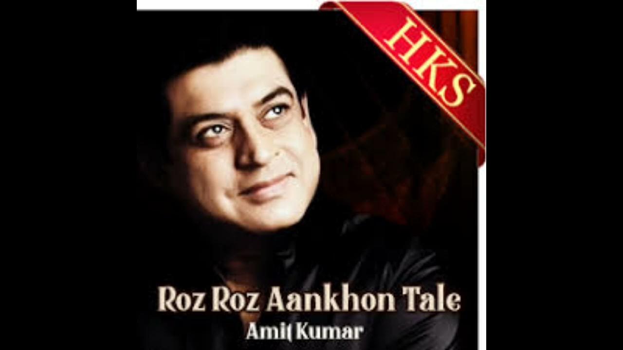 Roz Roz Ankhon Tale l Er. Navin l Originally Sung by Amit Kumar l - YouTube