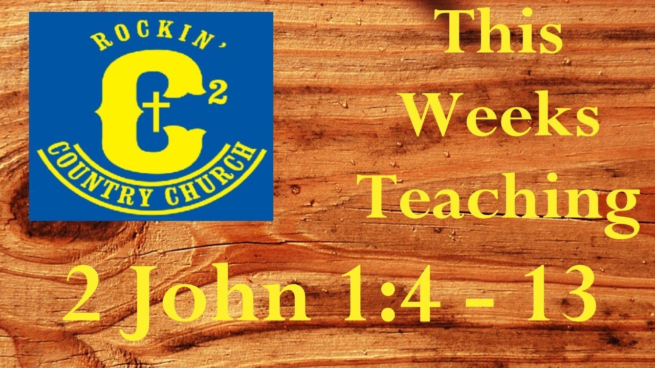 RCCTV Book of 2 John Part 2 Chapter 1:4-13 - YouTube