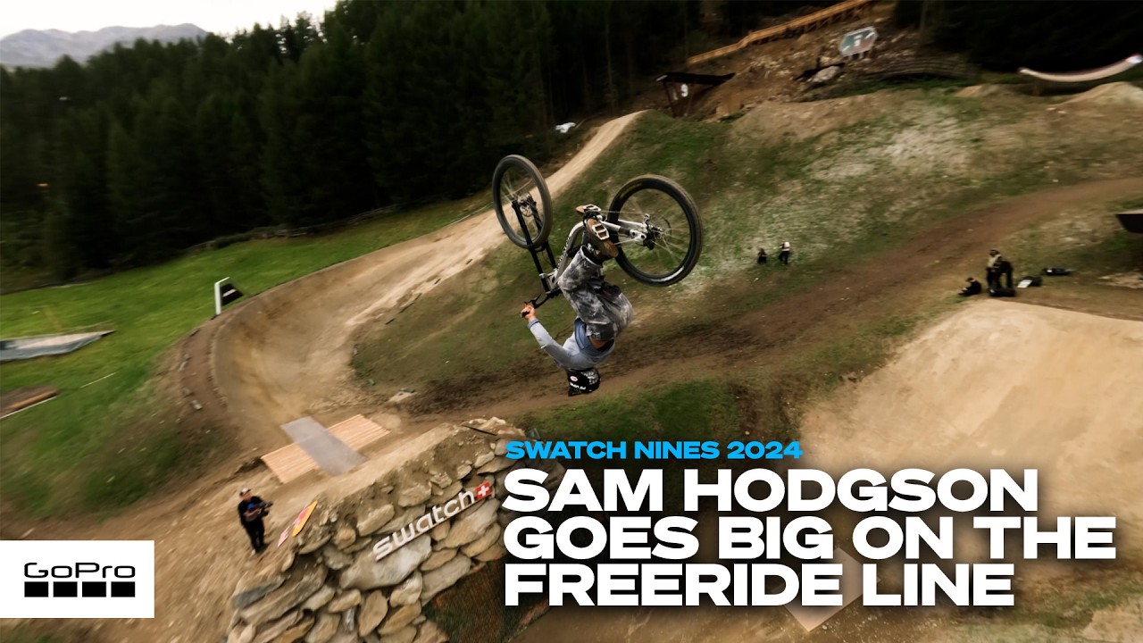 GoPro: Sam Hodgson going HUGE On The Freeride Line at Swatch Nines 2024 - YouTube