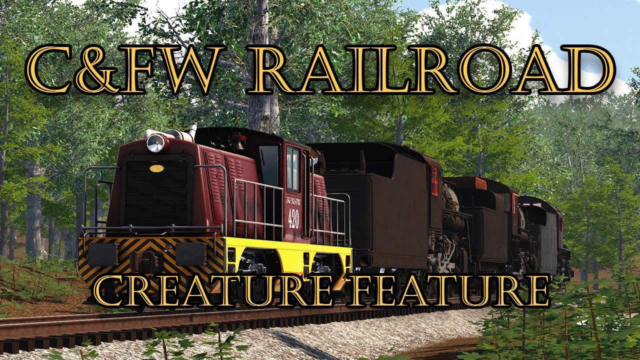 Railroader : C&FW Railroad Episode 22 : Creature Feature - YouTube