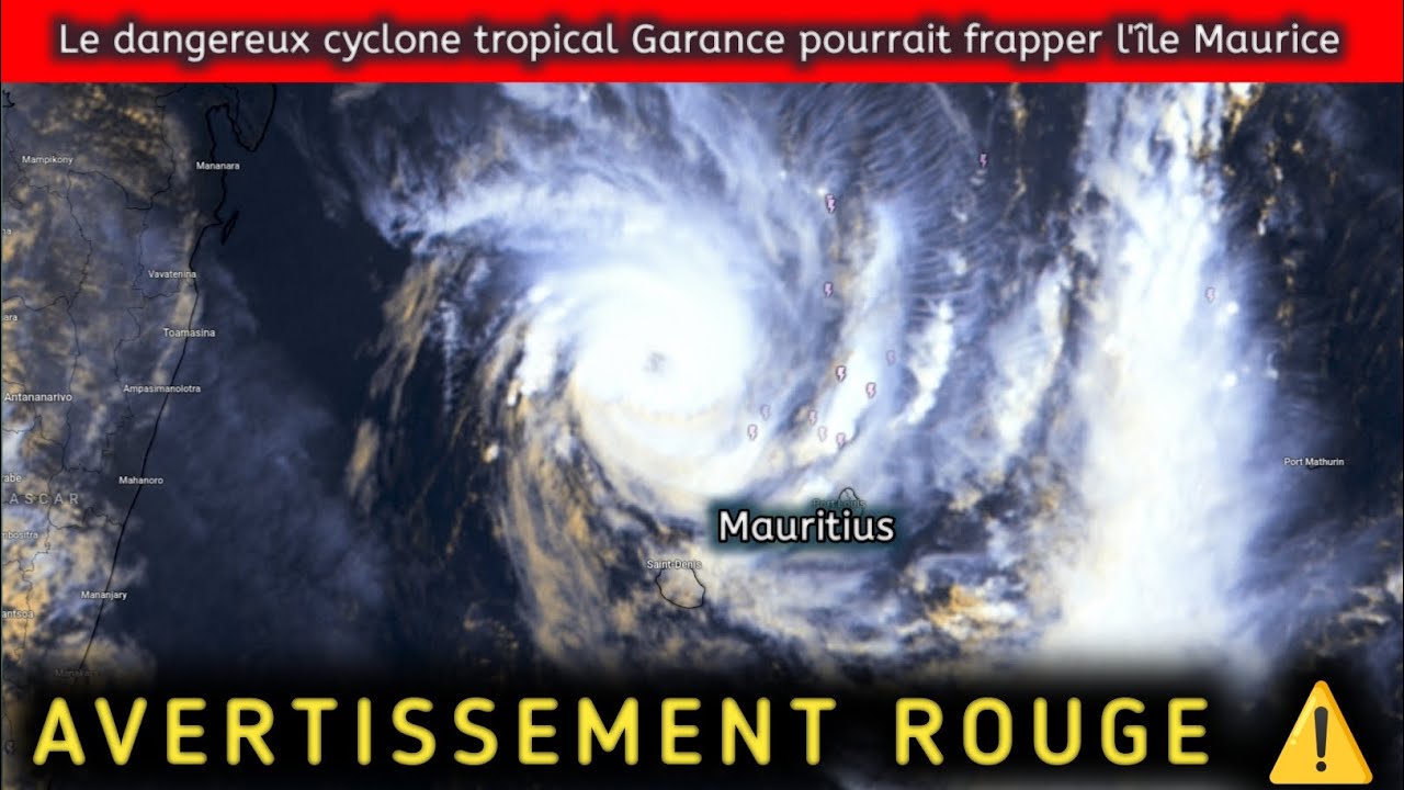 Le dangereux cyclone tropical Garance se dirige vers l'île Maurice ...