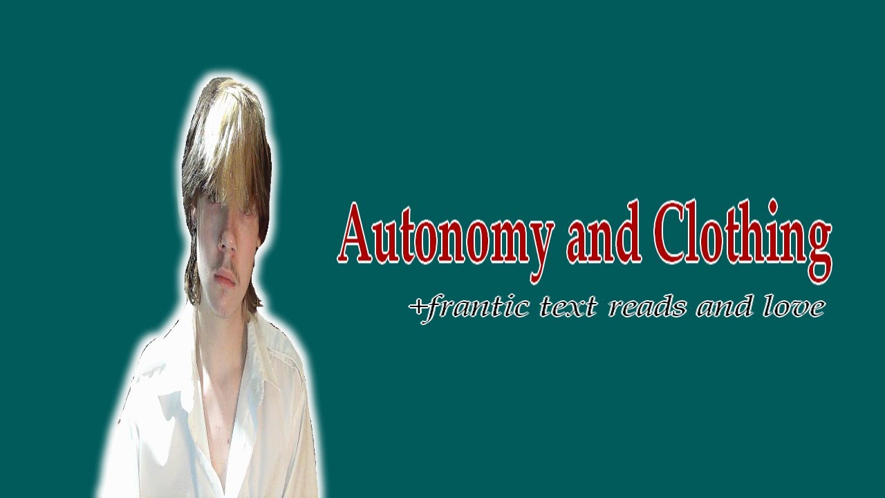 S.5 EP.010 Autonomy Through Clothing - YouTube